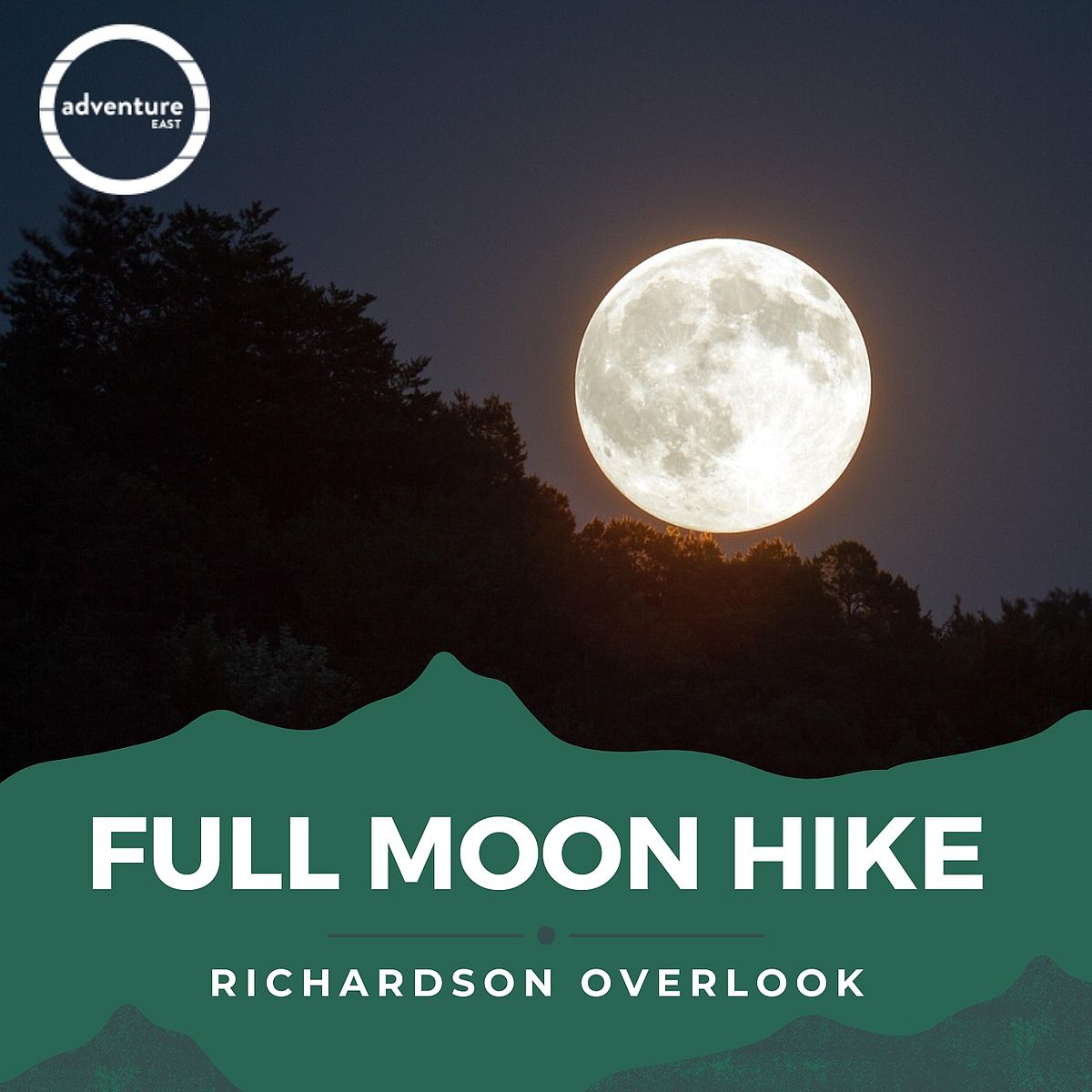 EVENT CANCELLED: Full Moon Hike to Richardson Overlook - Mount Grace